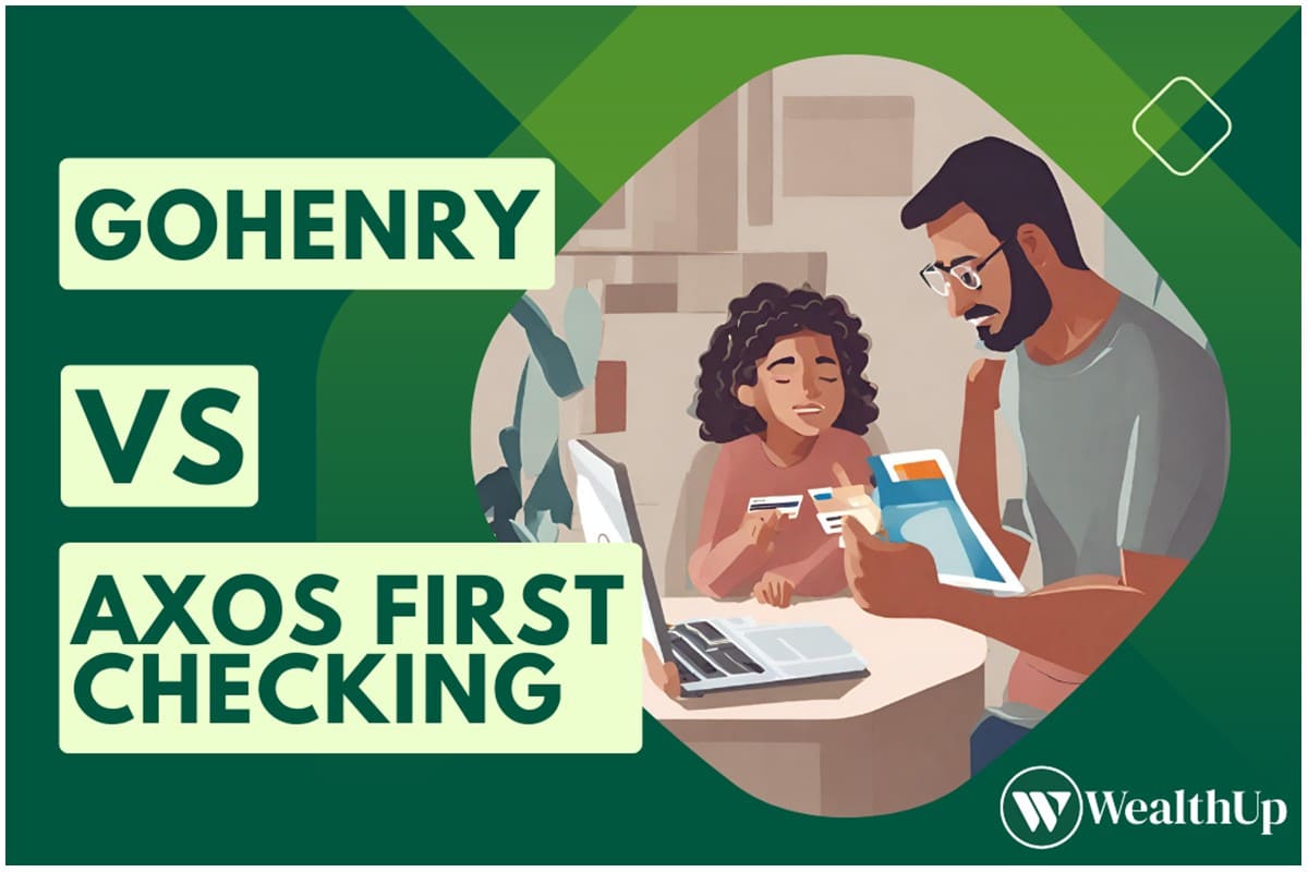 GoHenry vs. Axos First Checking [Which Is the Better Card?]